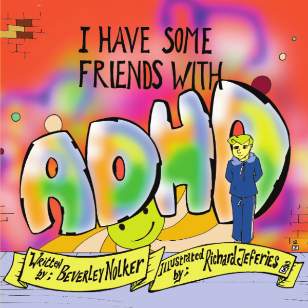 I Have Some Friends with ADHD – ADDISS Bookshop